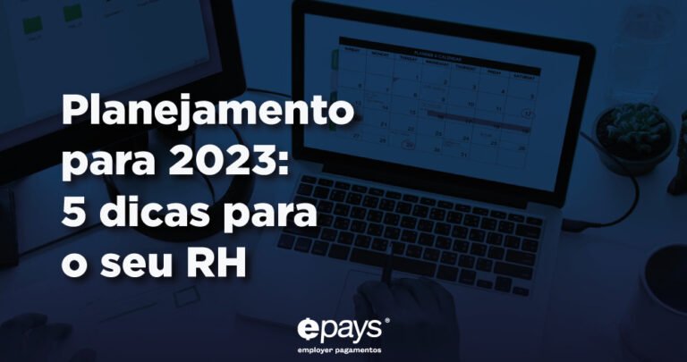 Planejamento para 2023: 5 dicas para o seu RH